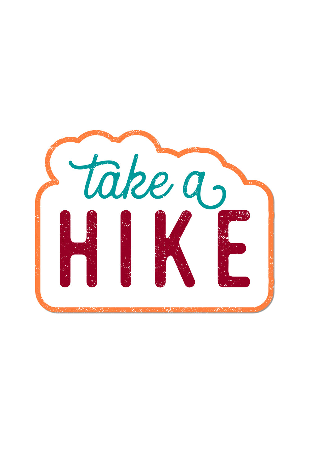 Take a Hike Sticker – Smoky Mtn Clothing